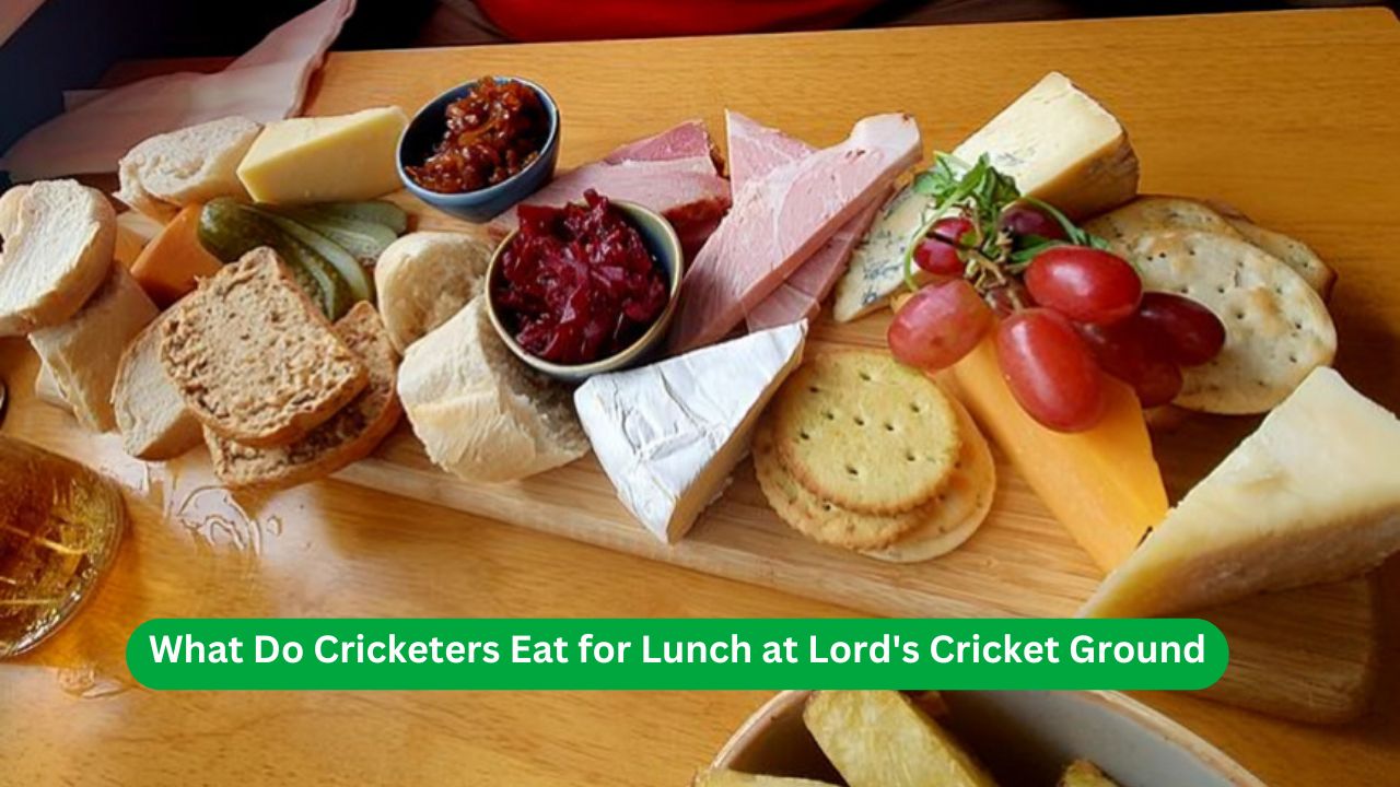 What Do Cricketers Eat for Lunch at Lord's Cricket Ground